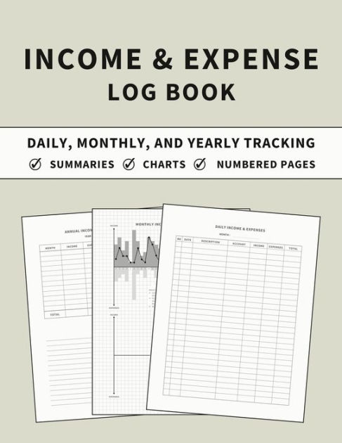 Income and Expense Log Book: Accounting and Bookkeeping Ledger Book for ...