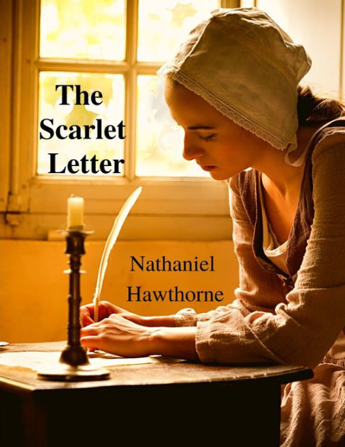 The Scarlet Letter: A Bestseller Classic Novel by Nathaniel Hawthorne ...