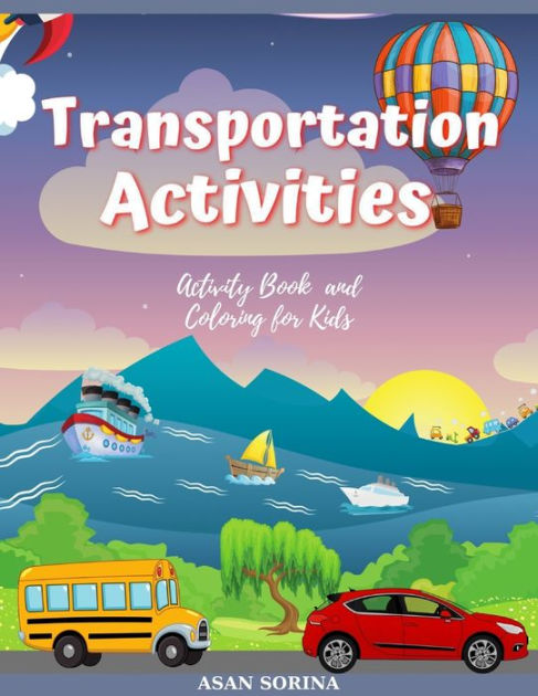 Transportation activities; Activity Book and Coloring for Kids, Ages: 4 ...