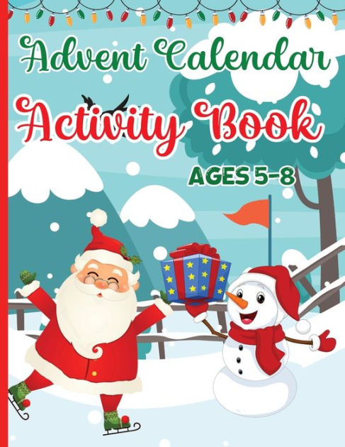 Advent Calendar Activity Book for Kids Ages 5-8: Activities for ...