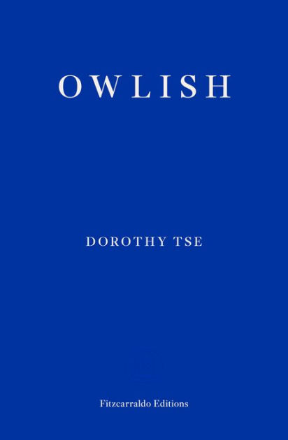 Owlish By Dorothy Tse Paperback Barnes And Noble®