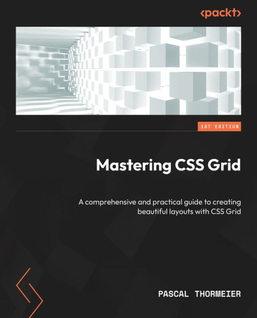 Mastering CSS Grid: A comprehensive and practical guide to creating ... Mastering CSS Grid: A comprehensive and practical guide to creating ...