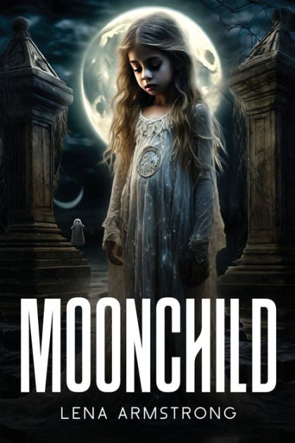 MoonChild by Lena Armstrong, Paperback | Barnes & Noble®