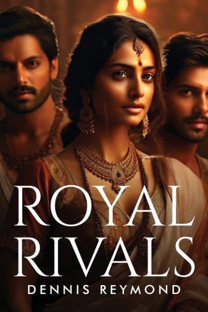 Royal Rivals by Dennis Reymond, Paperback | Barnes & Noble®
