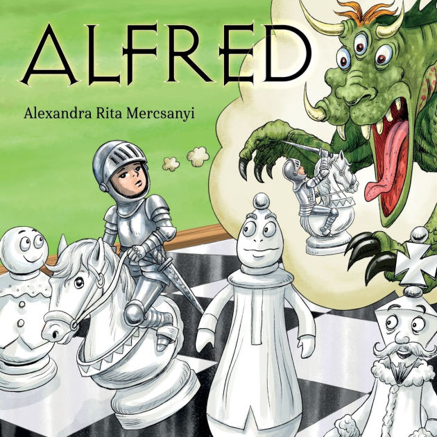 Alfred by Alexandra Rita Mercsanyi, Paperback | Barnes & Noble®