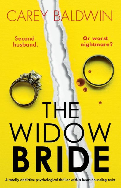 The Widow Bride: A totally addictive psychological thriller with a heart-pounding twist by Carey ...