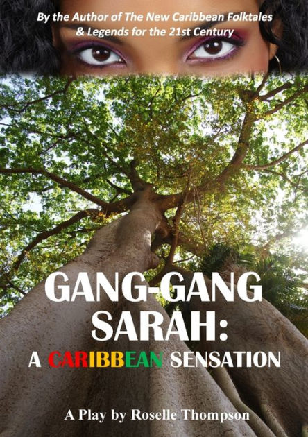 Gang Gang Sarah A Caribbean Sensation By Roselle Thompson Paperback