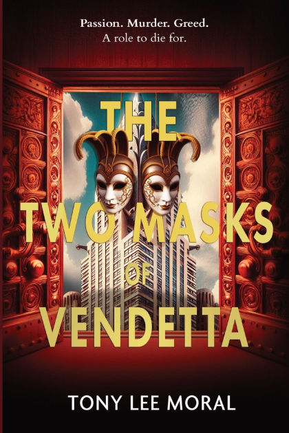 The Two Masks of Vendetta by Tony Lee Moral, Paperback | Barnes & Noble®