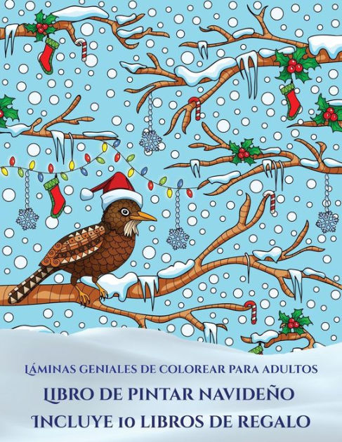 Láminas geniales de colorear para adultos (Libro de pintar navideño): Este libro contiene 30 ...