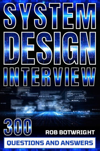 System Design Interview: Prepare And Pass by Rob Botwright | eBook | Barnes & Noble®