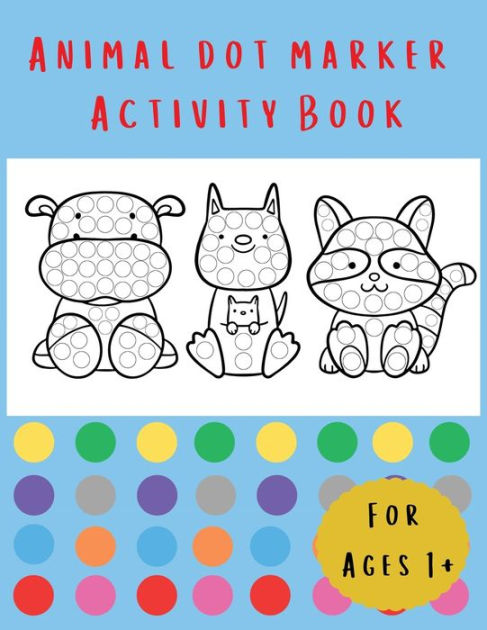 Animal Dot Marker Activity Book by Lulu and Bell, Paperback | Barnes ...