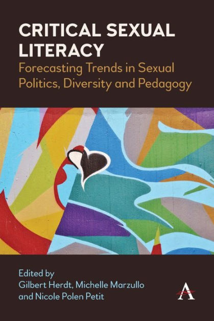 Critical Sexual Literacy Forecasting Trends In Sexual Politics