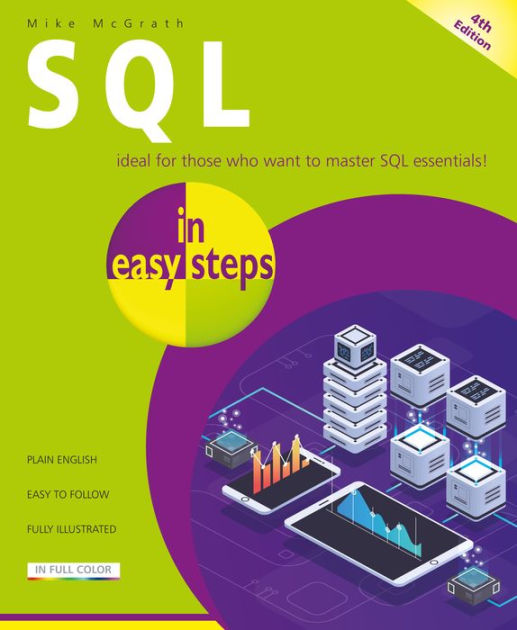 SQL in easy steps by Mike McGrath, Paperback | Barnes & Noble®