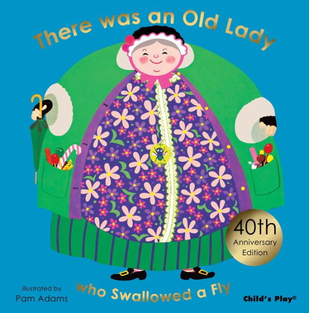 There Was an Old Lady Who Swallowed a Fly: Special 40th Anniversary ...