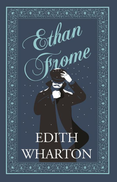 Ethan Frome: Annotated Edition by Edith Wharton, Paperback | Barnes ...