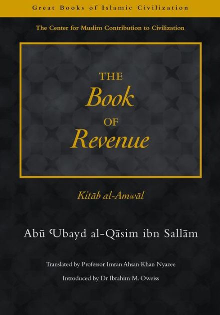 The Book of Revenue: Kitab Al-Amwal by Abu Ubayd Sallam, Paperback | Barnes & Noble®
