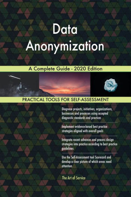 Data Anonymization A Complete Guide - 2020 Edition by Gerardus Blokdyk | eBook | Barnes & Noble®