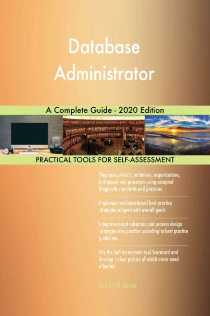 Database Administrator A Complete Guide - 2020 Edition by Gerardus Blokdyk | eBook | Barnes & Noble®