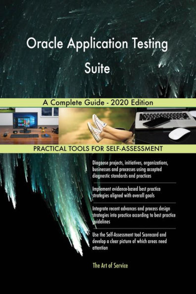 Oracle Application Testing Suite A Complete Guide 2020 Edition By Gerardus Blokdyk Ebook