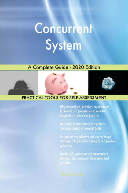 Concurrent System A Complete Guide - 2020 Edition by Gerardus Blokdyk ... Concurrent System A Complete Guide - 2020 Edition by Gerardus Blokdyk ...