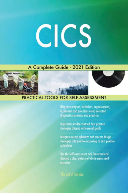 CICS A Complete Guide - 2021 Edition by Gerardus Blokdyk | eBook | Barnes & Noble®