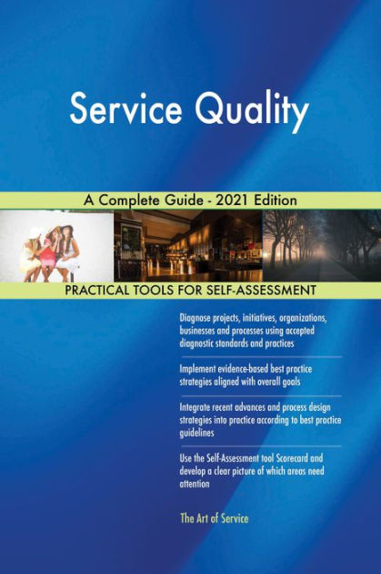 Service Quality A Complete Guide - 2021 Edition by Gerardus Blokdyk | eBook | Barnes & Noble®
