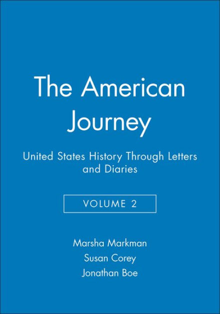 The American Journey: United States History Through Letters and Diaries ...