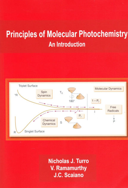Principles of Molecular Photochemistry: An Introduction by Nicholas J. Turro, V. Ramamurthy, J.C ...