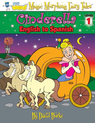 CINDERELLA: English to Spanish, Level 1 by David L Burke, Paperback ...