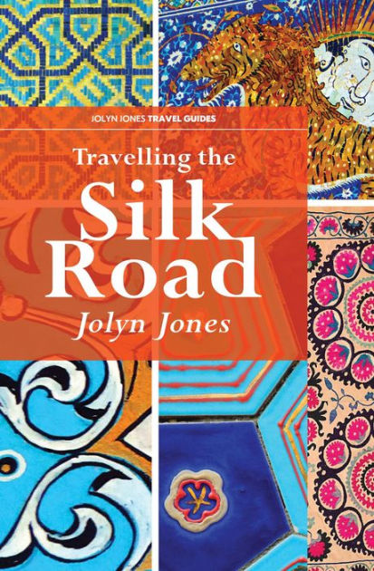 Travelling The Silk Road: A Journey on the Orient Silk Road Express by ...