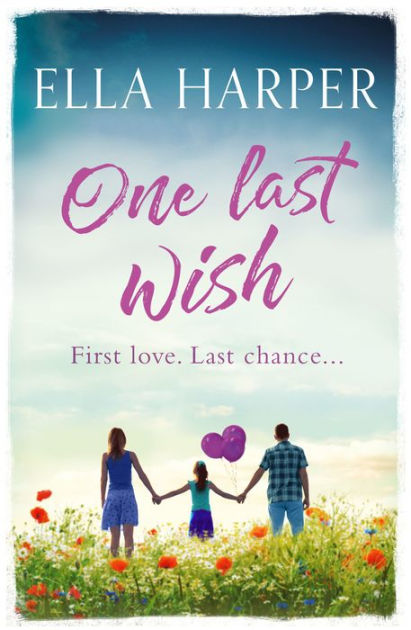 One Last Wish by Ella Harper | eBook | Barnes & Noble®