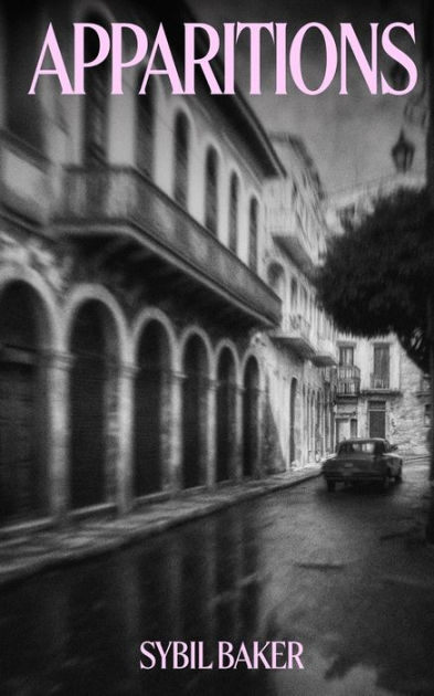 Apparitions by Sybil Baker, Paperback | Barnes & Noble®