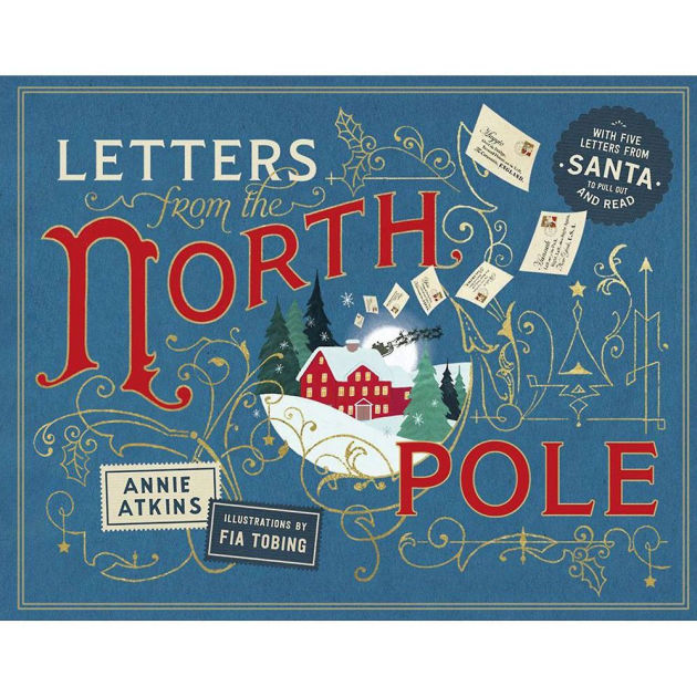 Letters from the North Pole: With Five Letters from Santa Claus to Pull ...