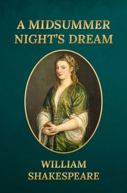 A Midsummer Night's Dream (Barnes & Noble Shakespeare) by William ...
