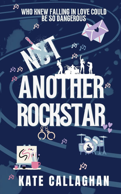 Not Another Rockstar: A Romantic Suspense Novel by Kate Callaghan, Paperback | Barnes & Noble®