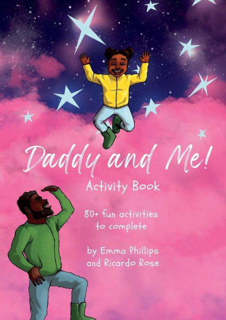 Daddy and Me! Activity Book by Emma Phillips, Ricardo Rose, Paperback ...