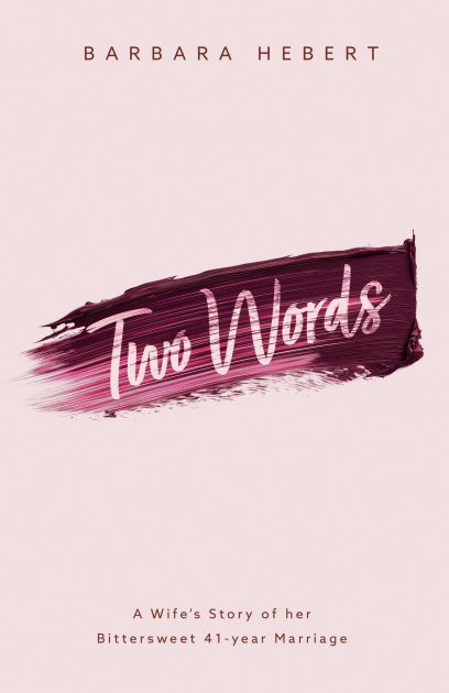 Two Words by Barbara Hebert | eBook | Barnes & Noble®