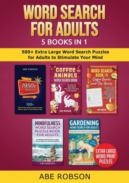 Word Search for Adults 5 Books in 1: 500+ Extra Large Word Search ...