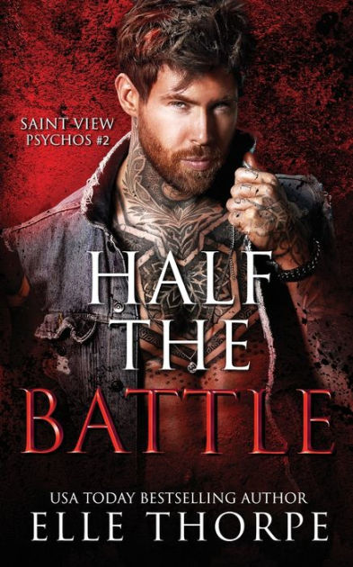 Half the Battle by Elle Thorpe, Paperback | Barnes & Noble®