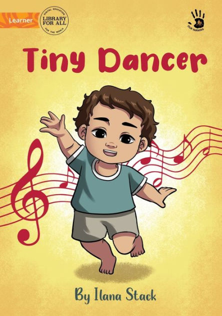 Tiny Dancer - Our Yarning by Ilana Stack, Clarice Masajo, Paperback | Barnes & Noble®