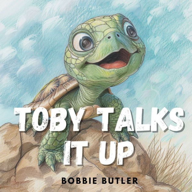 Toby Talks it UP by Bobbie Butler, Paperback | Barnes & Noble®