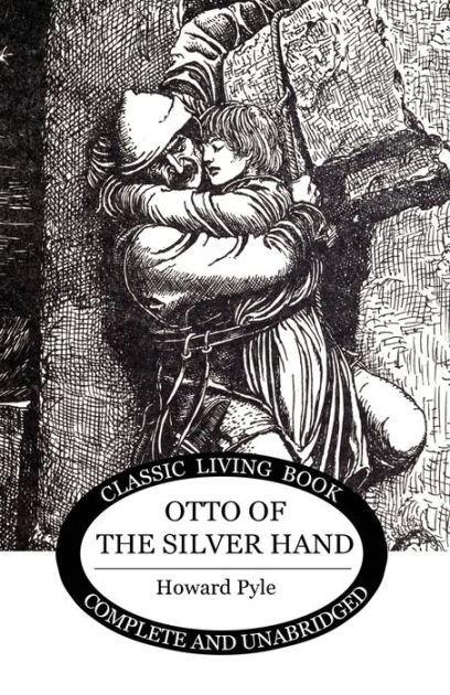 Otto of the Silver Hand (Esprios Classics) by Howard Pyle, Paperback ...