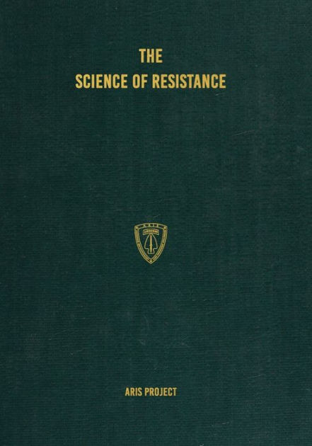 The Science of Resistance by Aris Project, Paperback | Barnes & Noble®