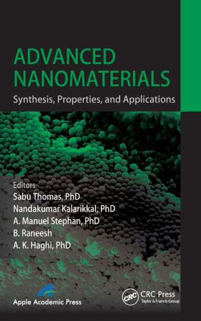 Advanced Nanomaterials: Synthesis, Properties, and Applications / Edition 1 by Sabu Thomas ...