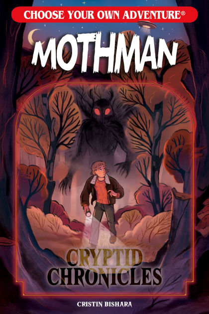 Choose Your Own Adventure Cryptid Chronicles: Mothman by Cristin Bishara, Sofia Cavallari ...