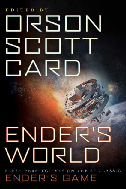Ender's World: Fresh Perspectives on the SF Classic Ender's Game by ...