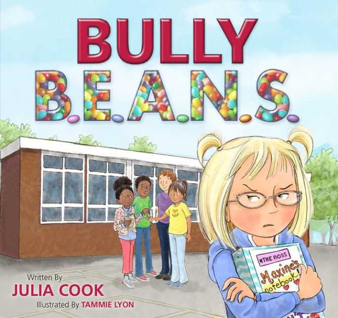 Bully BEANS by Julia Cook, Tammie Lyon, Paperback | Barnes & Noble®