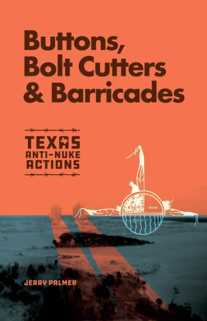 Buttons, Bolt Cutters & Barricades by Jerry Palmer | eBook | Barnes & Noble®