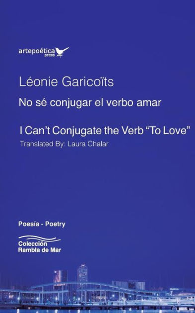 No sï¿½ conjugar el verbo amar - I Can't Conjugate the Verb "To Love ...