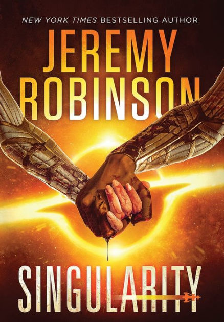 Singularity by Jeremy Robinson, Hardcover | Barnes & Noble® Singularity by Jeremy Robinson, Hardcover | Barnes & Noble®